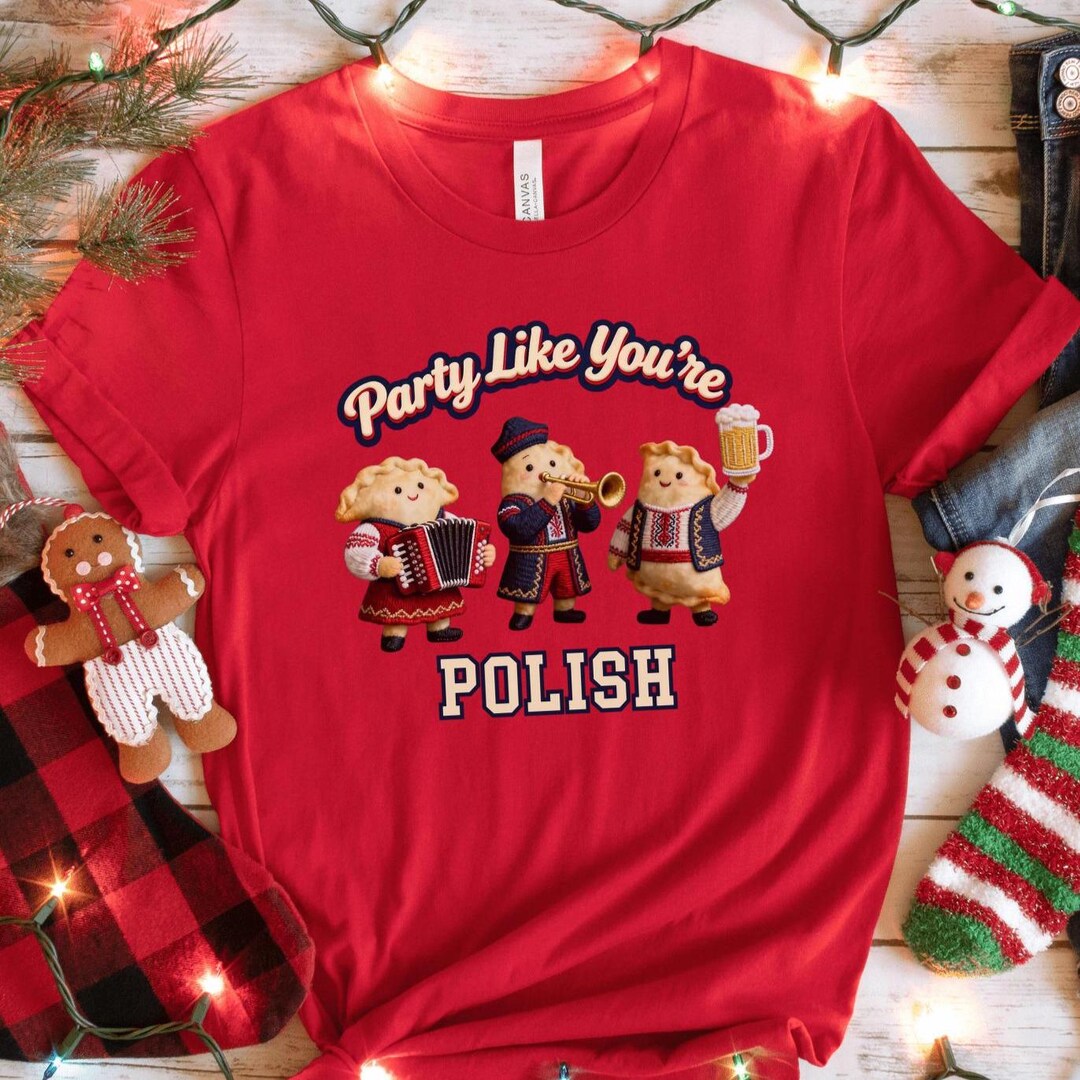 Party Like You’re Polish Shirt, Funny Polka Music Tee, Faux Embroidery ...