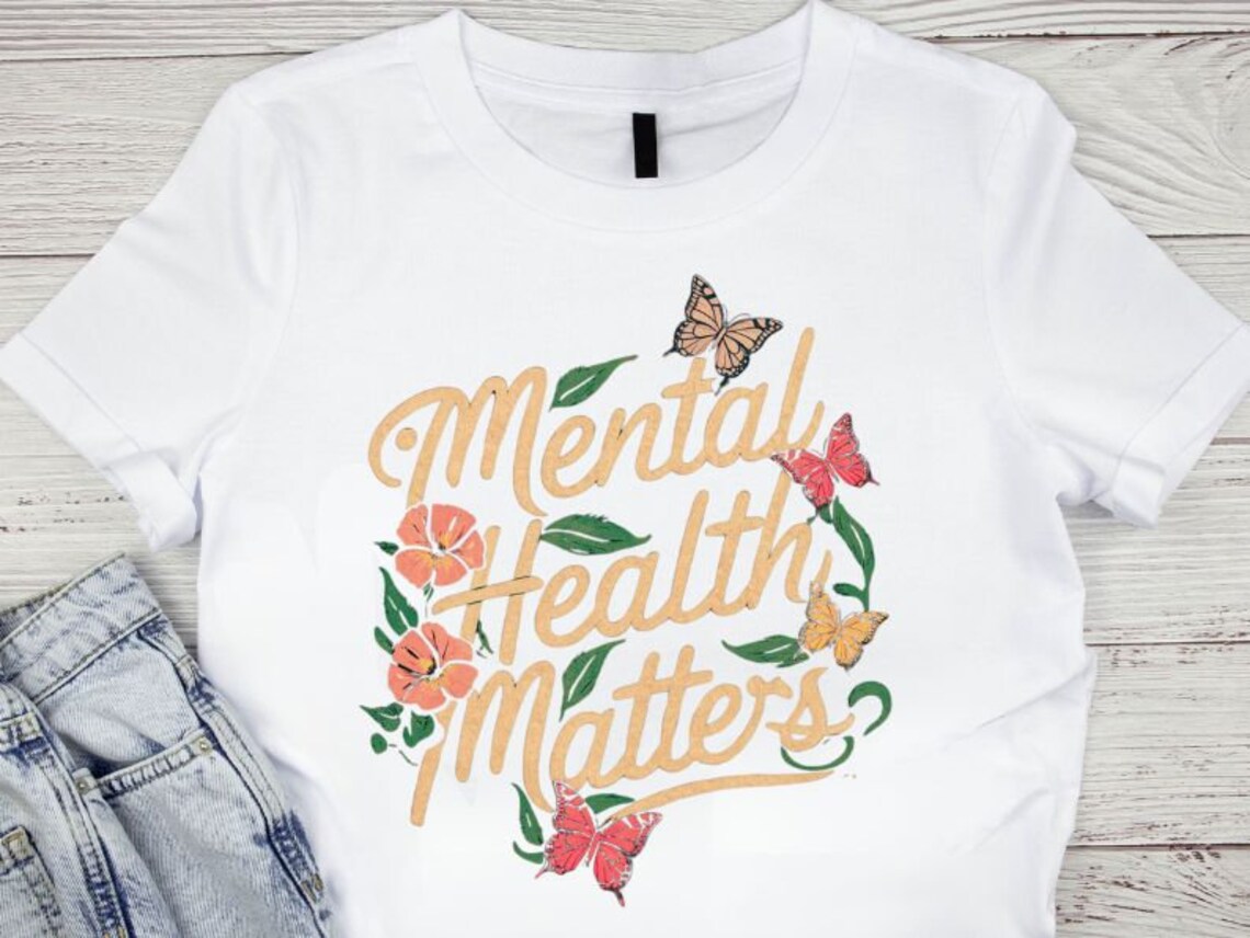 Mental Health Matters Png Floral Tshirt Design for Mental Health Svg ...