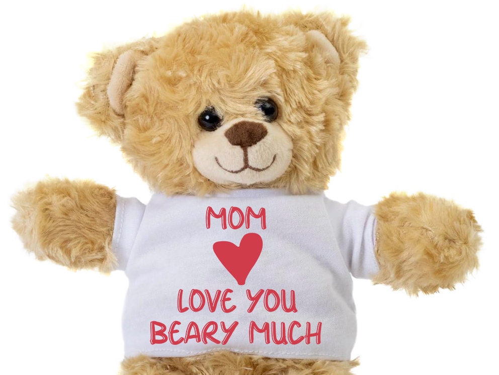 Mom Love You Beary Much, Mother's Day Gift, Mom Teddy Bear, Mother's ...