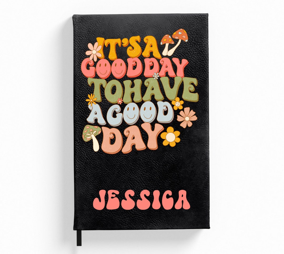 It's a Good Day to Have a Good Day Journal, Retro Journal, Personalized ...