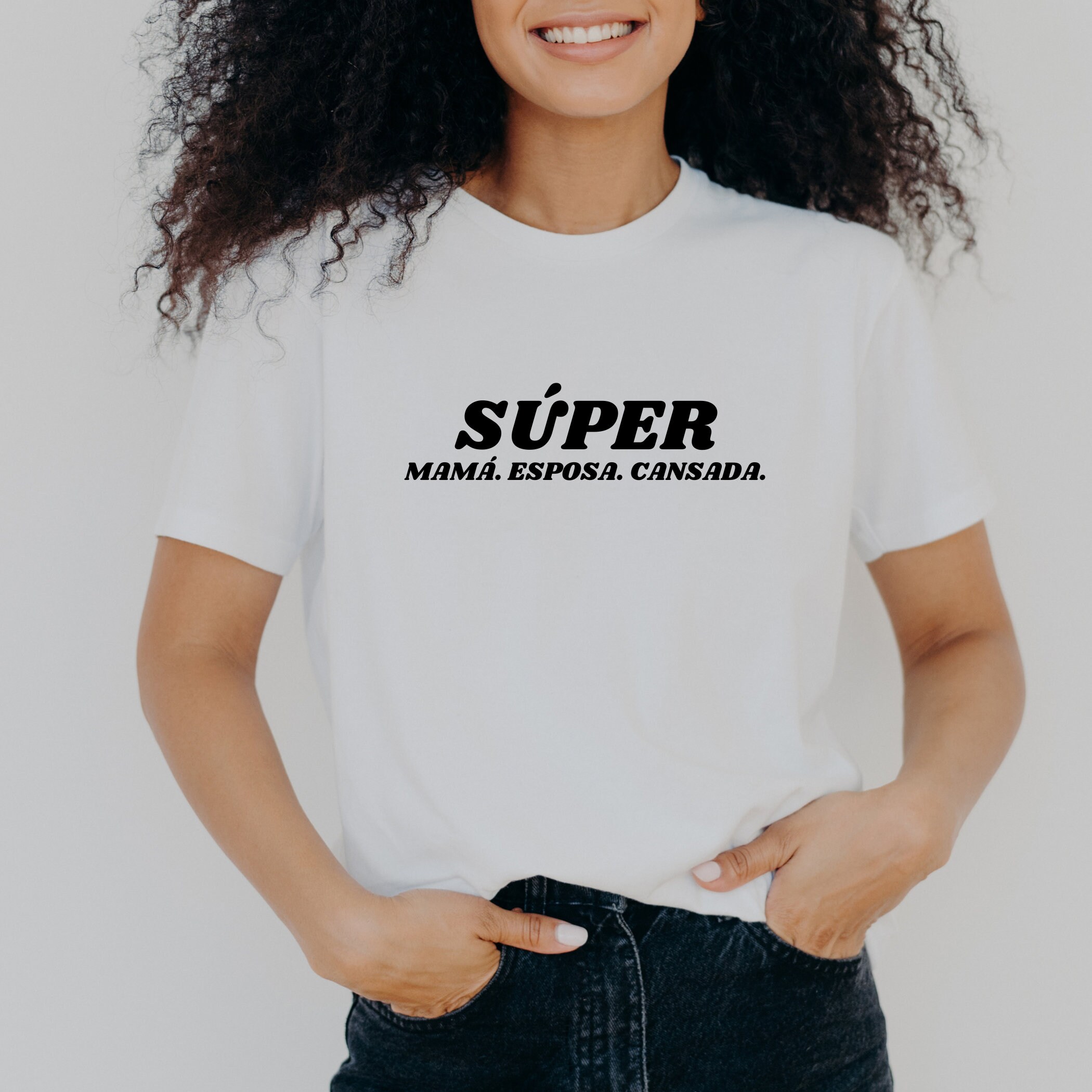 Super Mama Esposa Cansada T-shirt Women, Latina Mother's Day Gift ...