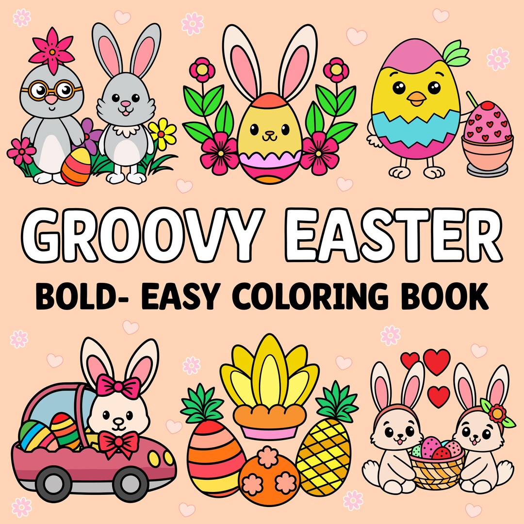 Groovy Easter Stress Relief Coloring Pages, 30 Bold and Easy Designs ...