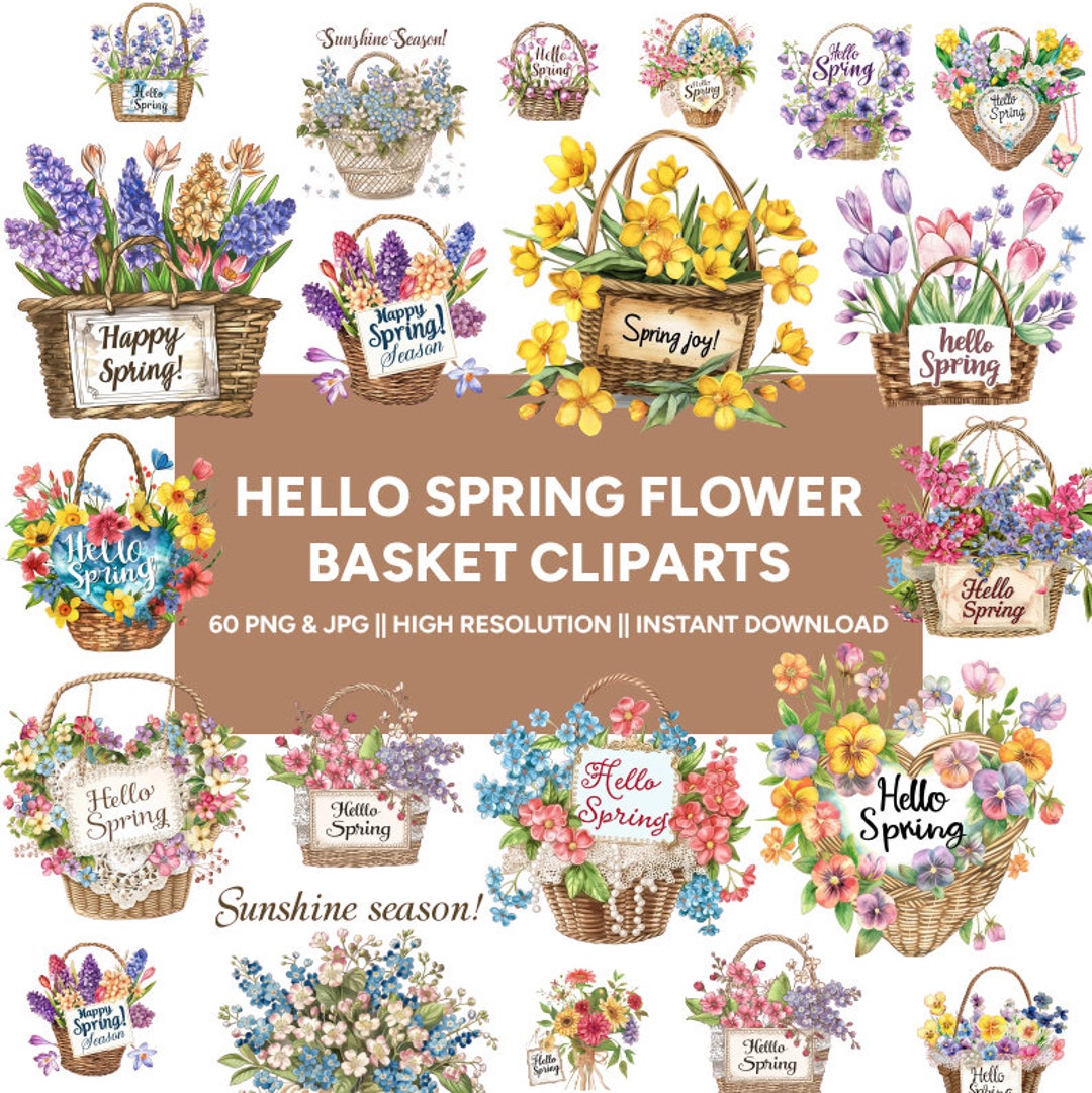 Hello Spring Flower Basket Clipart Bundle | 60 Cheerful and Colorful ...