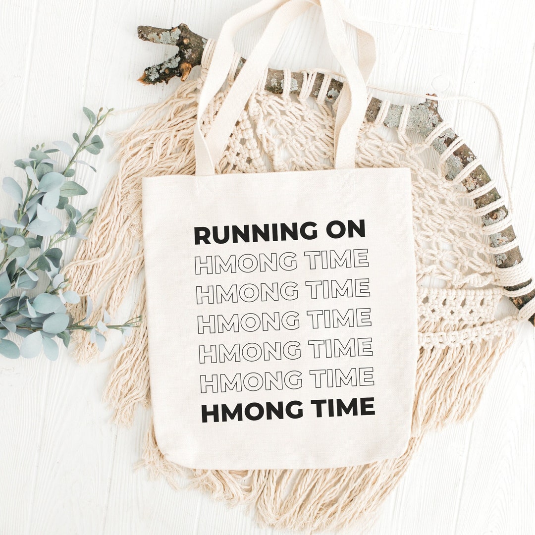 Funny Hmong "running on Hmong Time" Canvas Tote, Inside Joke, Funny ...