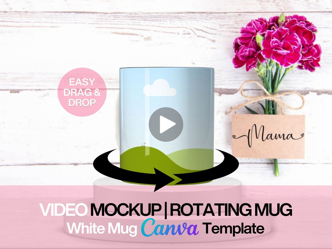 Mother's Day Rotating Mug Video Mockup: Canva Drag & Drop (11oz) - Etsy