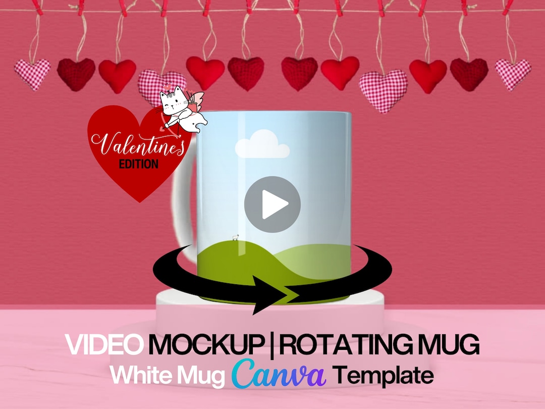 Valentine's Rotating Mug Video Mockup Animated Mug Drag and Drop Canva ...