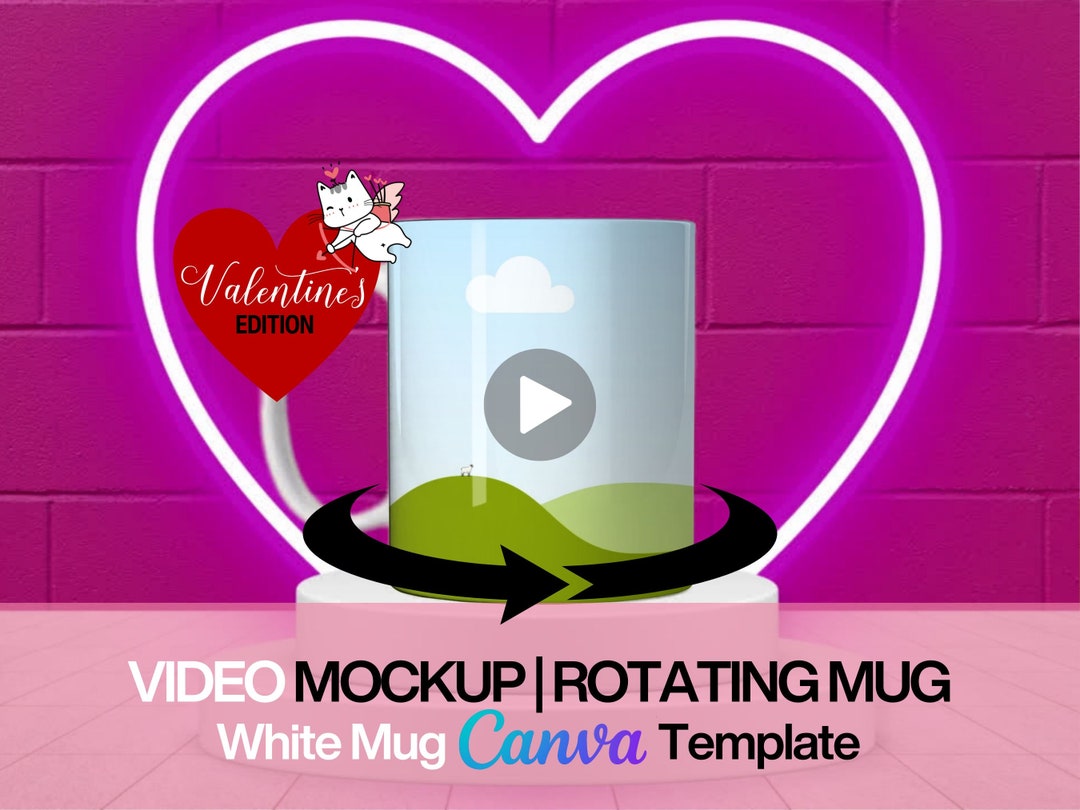 Valentine's Rotating Mug Video Mockup Animated Mug Drag and Drop Canva ...