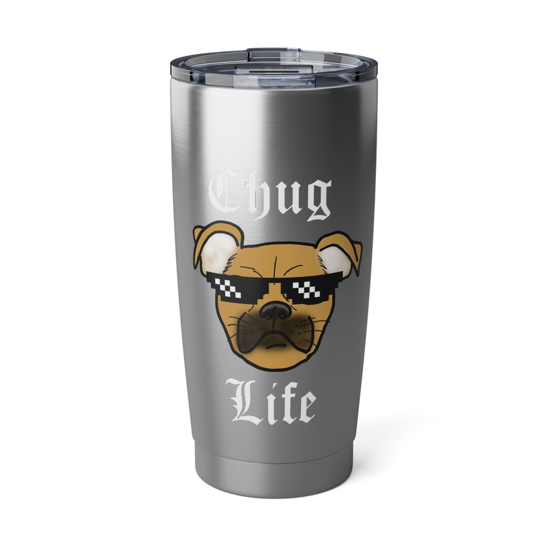 Chug Life Vagabond 20oz Tumbler - Etsy