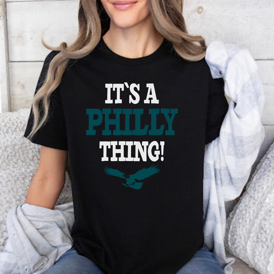 Its a Philly Thing T-shirt - Philly Pride - Philly Shirt - Gift for Him ...