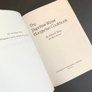 The Paprikas Weiss Hungarian Cookbook by Edward Weiss and Ruth Buchan ...