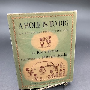 A Hole is to Dig first Book of First Definitions by Ruth Krauss ...