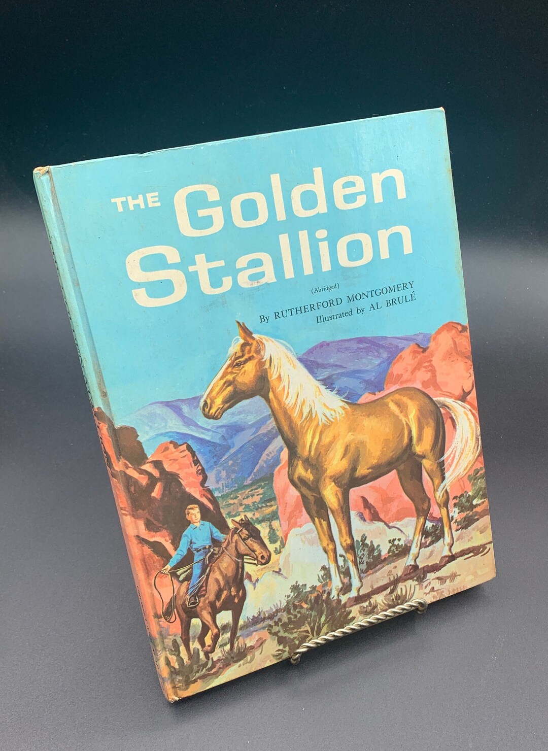 The Golden Stallion by Rutherford Montgomery Illustrated by Al Brule ...