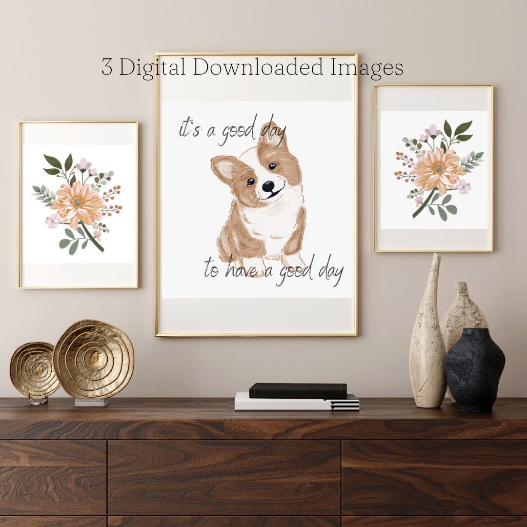 Corgi Inspirational Art Decor Instant DIGITAL DOWNLOAD Printable! Good ...
