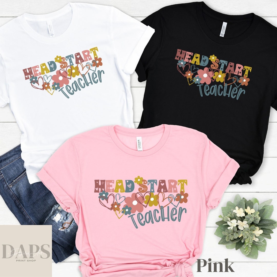 Head Start Teacher Shirt, Head Start Tshirt, Head Start Teacher Gift ...