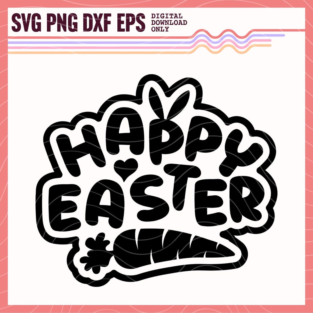 Happy Easter SVG PNG DXF, Happy Easter Vector Image, Easter Clipart ...