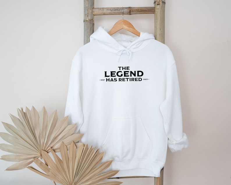 The Legend Has Retired, Retirement Hoodie, Minimal Retirement Hoodie ...