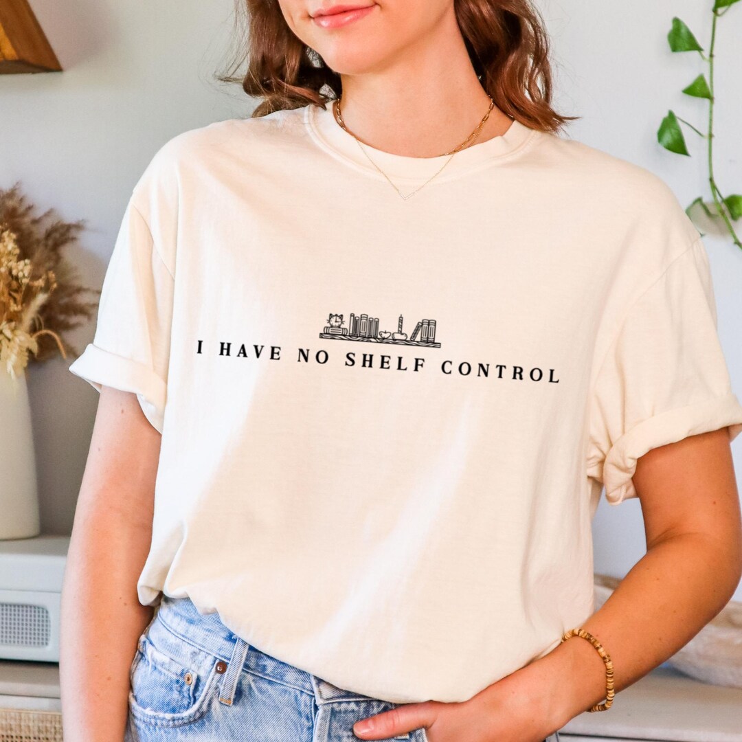 Comfort I Have No Shelf Control Shirt,book Shelf Design Shirt,librarian ...