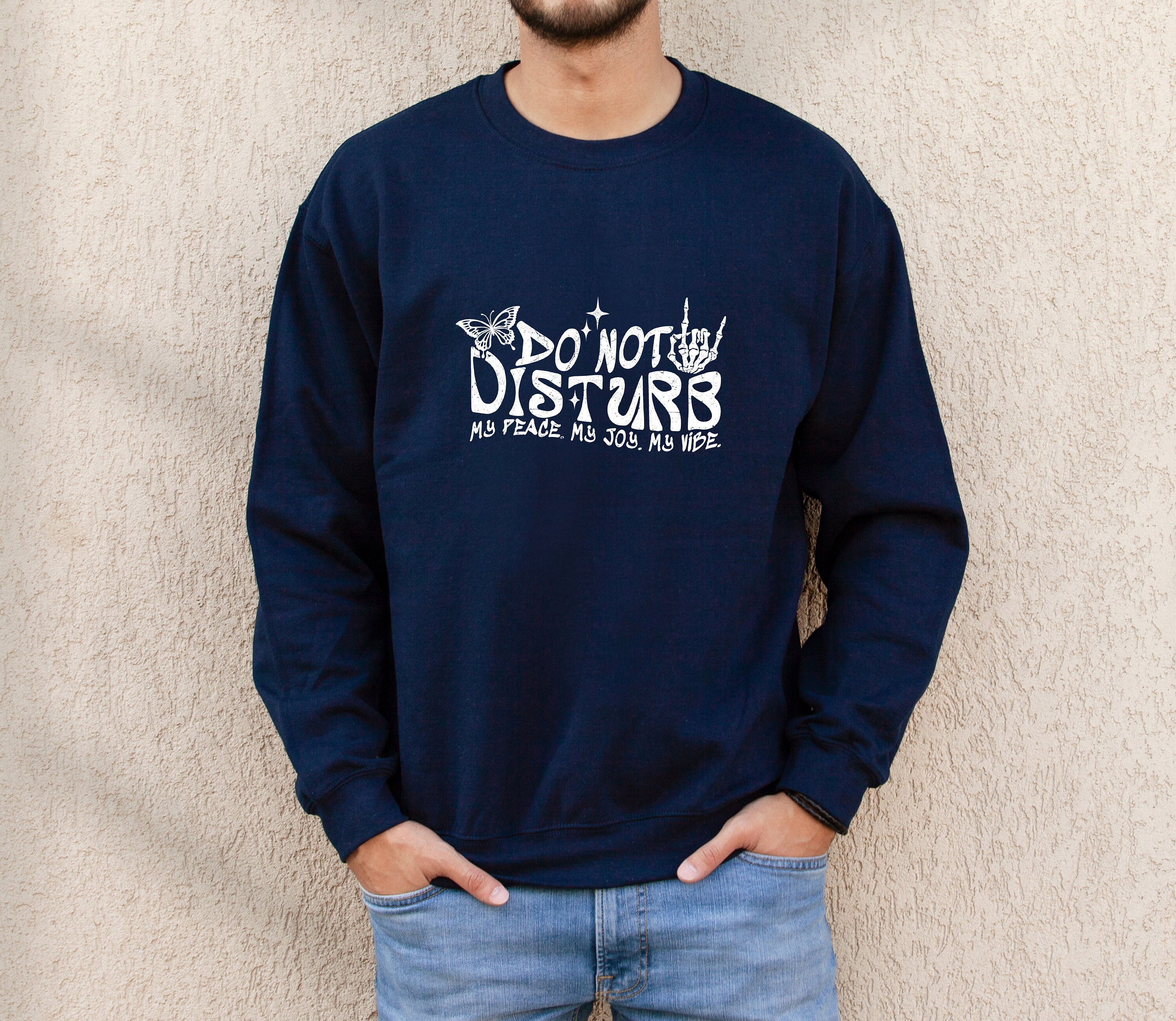 Do Not Disturb Sweatshirt, Good Vibes Sweaters, My Peace Sarcastic ...