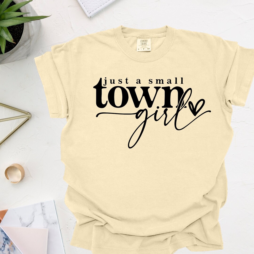 Just A Small Town Girl Shirt,small Girl Shirt,wild West Shirt,cowboy ...