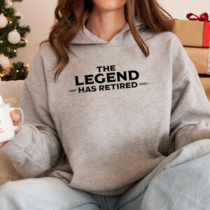The Legend Has Retired, Retirement Hoodie, Minimal Retirement Hoodie ...