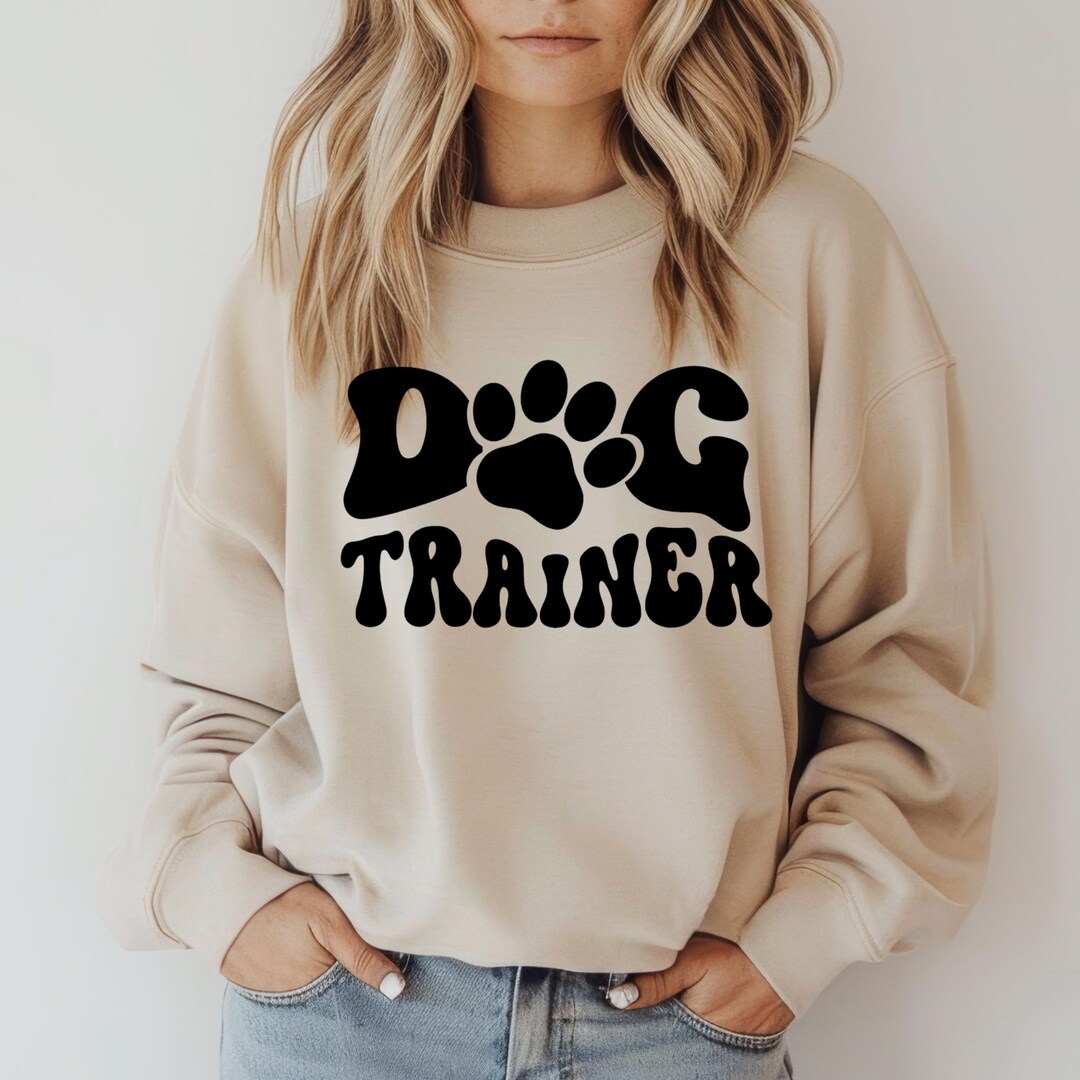 Dog Trainer Sweatshirt: Comfortable Cotton Top for Women - Etsy