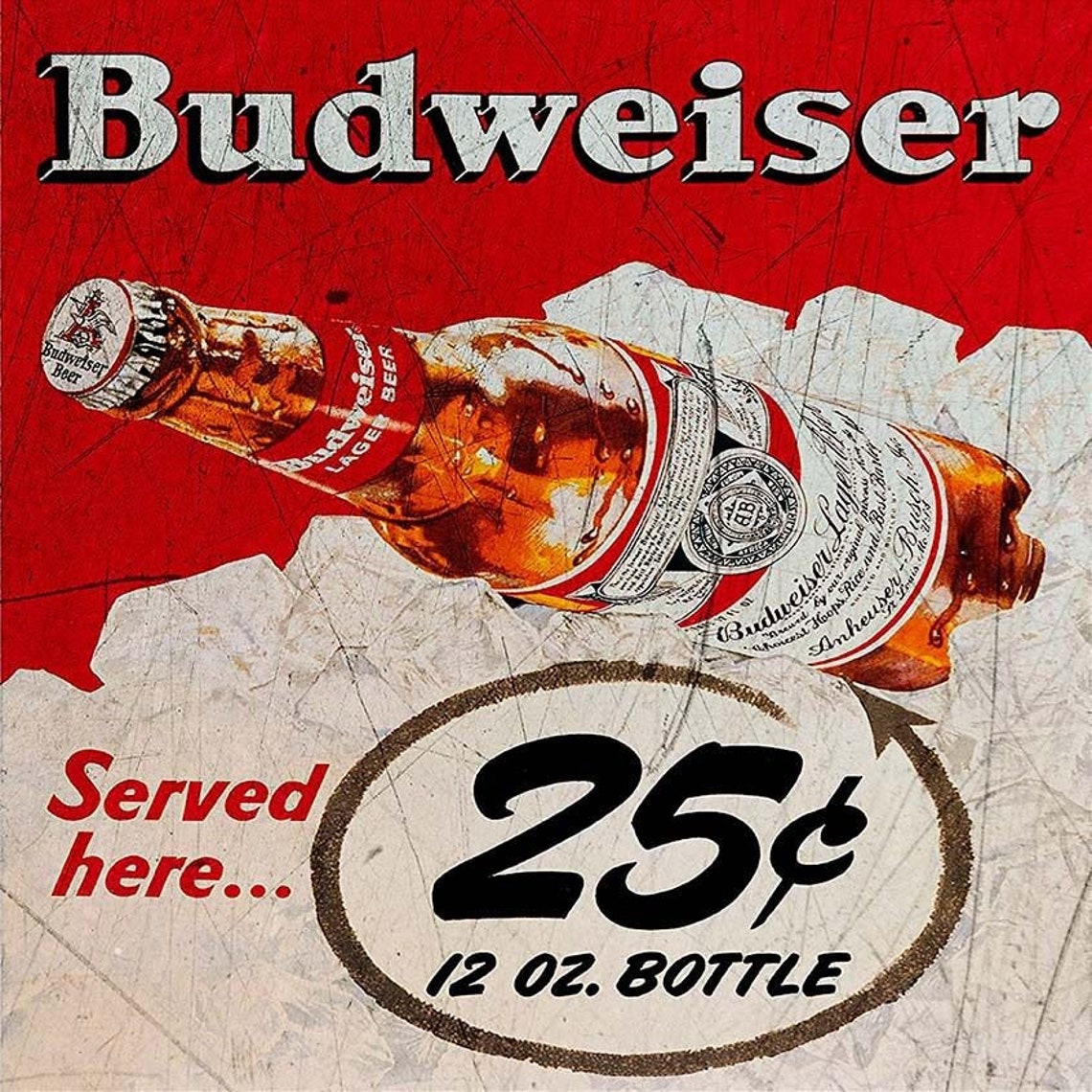 Budweiser Beer Served Here 25 Cents 12 Oz 12" Square Heavy Duty USA ...