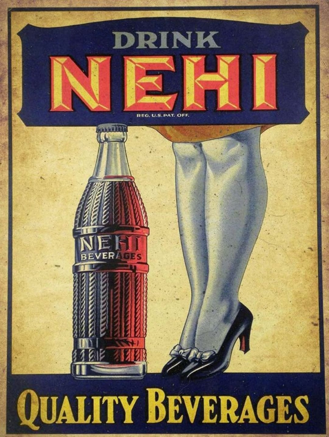 Drink Nehi Quality Beverages Nice Legs Heels 16 Heavy Duty USA Made ...