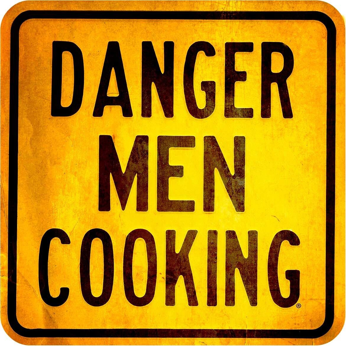 Danger Men Cooking Warning Heavy Duty USA Made 16 Square Metal ...