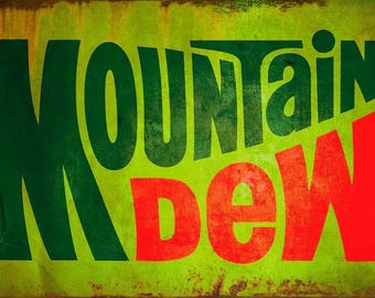 Drink Mountain Dew Sign - Etsy