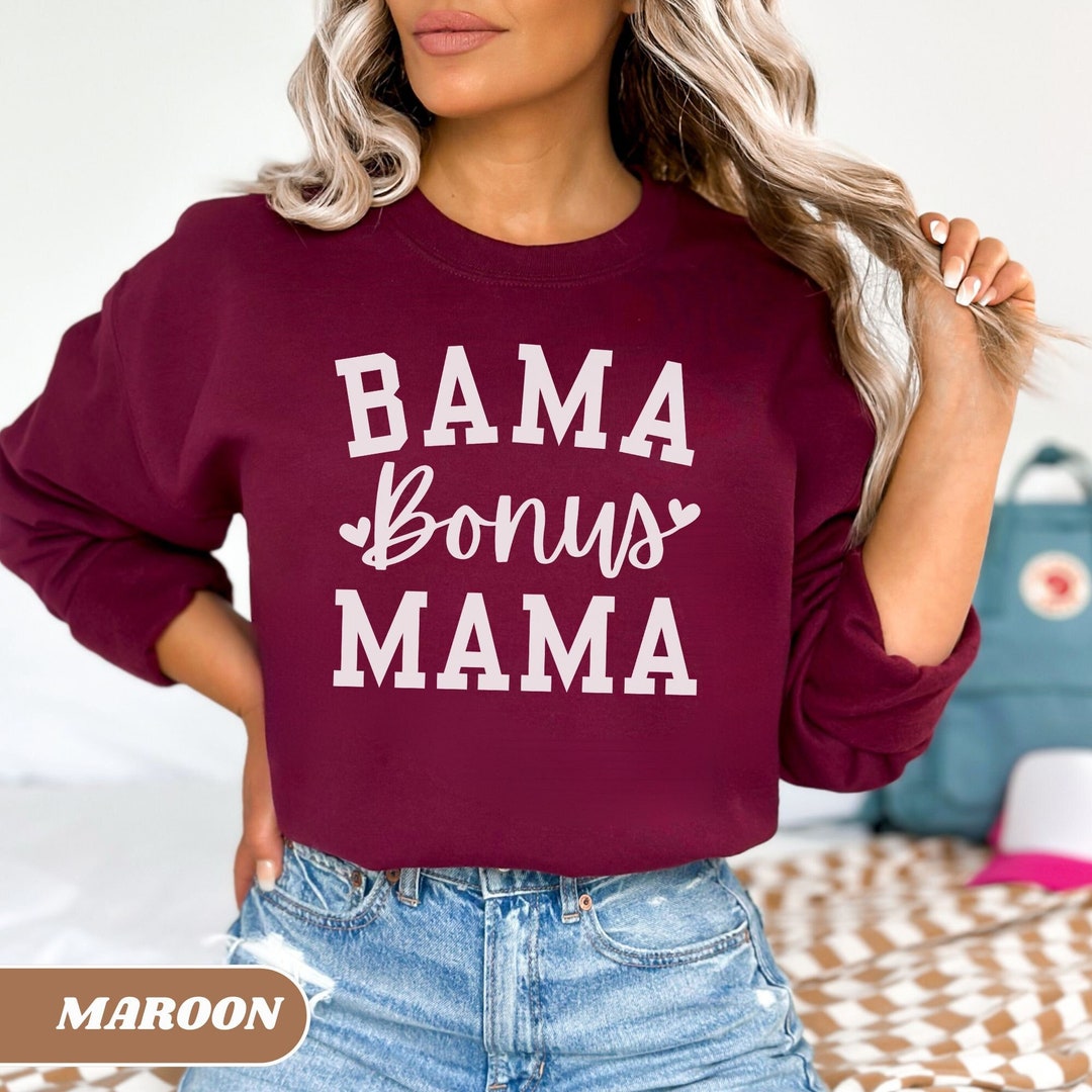 Alabama Sweatshirt Bonus Mom Shirt College Mom Sweatshirt T For