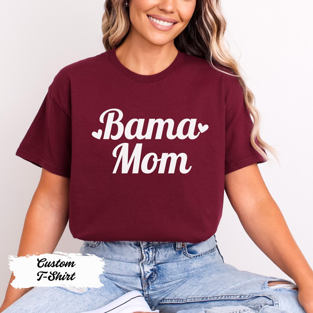 Bama Mom T Shirt Bama Mama Tshirt Custom Alabama Shirt Alabama Mom Shirt Bama Shirts Alabama Mom ...