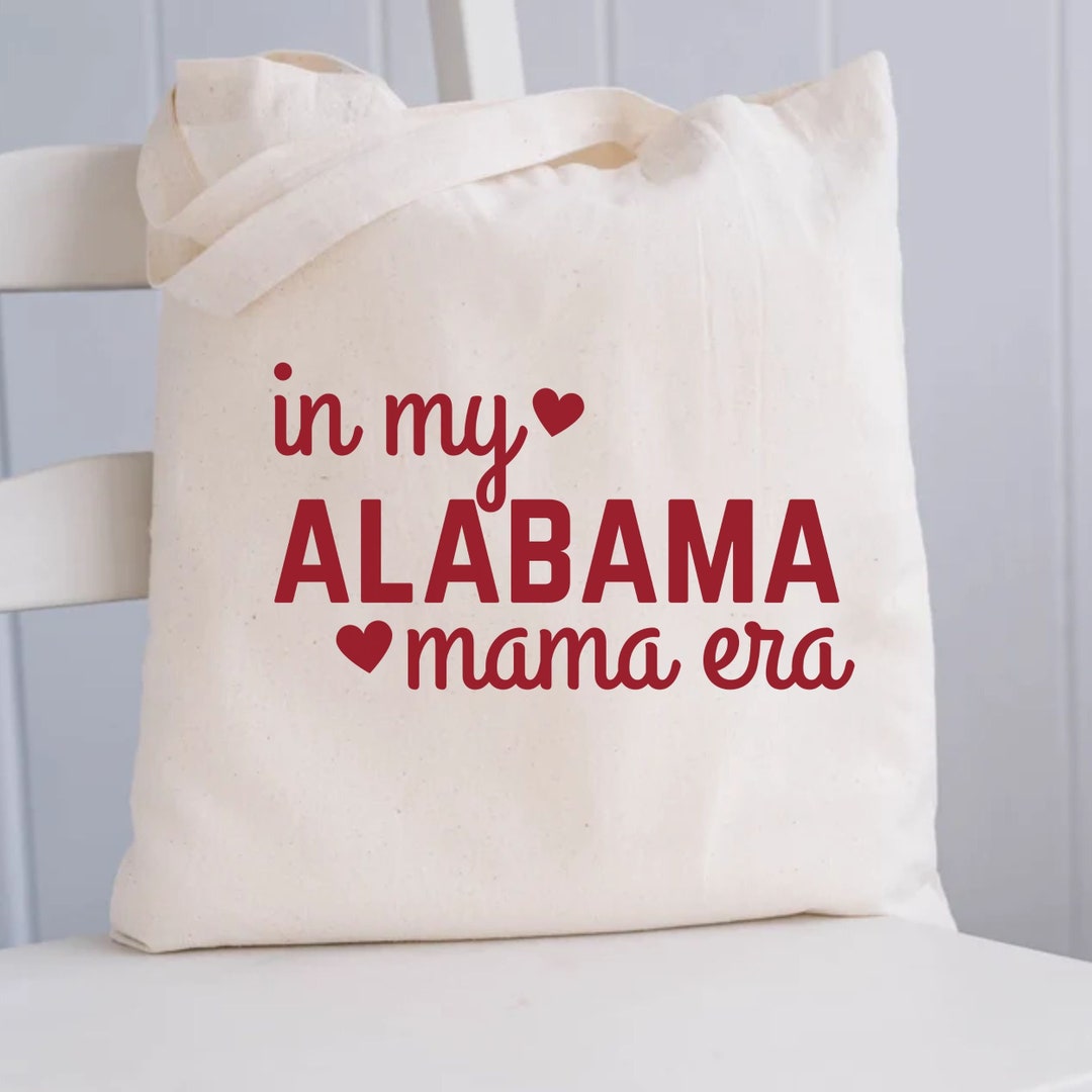 In My Alabama Mama Era Alabama Tote Bag Alabama University Bama Mom ...