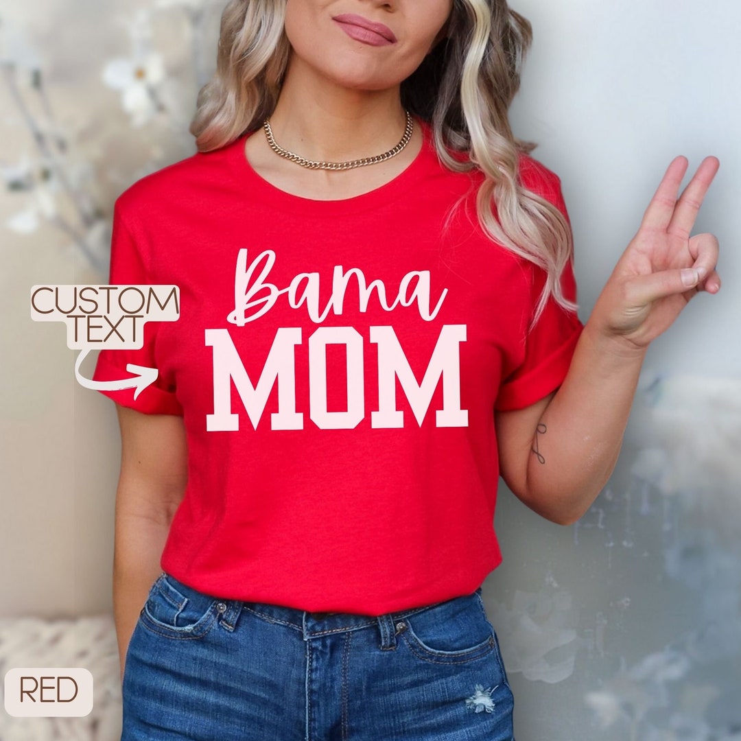 Custom Alabama Shirt Alabama Mom Shirt Alabama Dad Gift Bama Mama Shirt ...