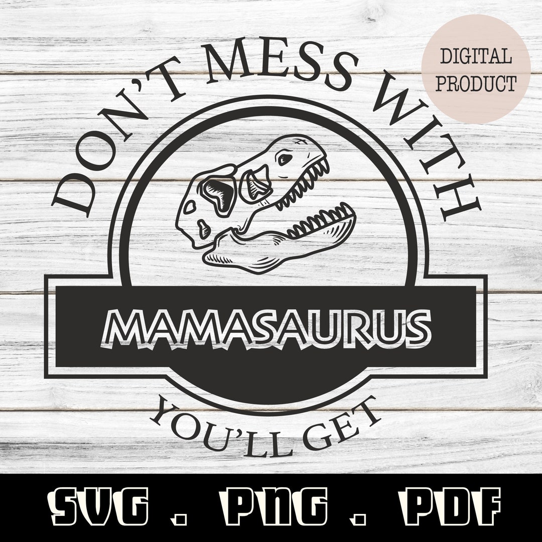 Mamasaurus Shirt SVG PNG, Funny Mom Shirt, Gift for Mom, Mama ...