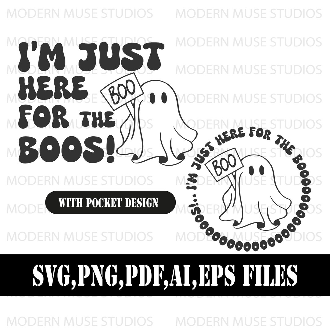 I Am Just Here for the Boos Svg File for Cricut, Spooky Shirt,halloween ...