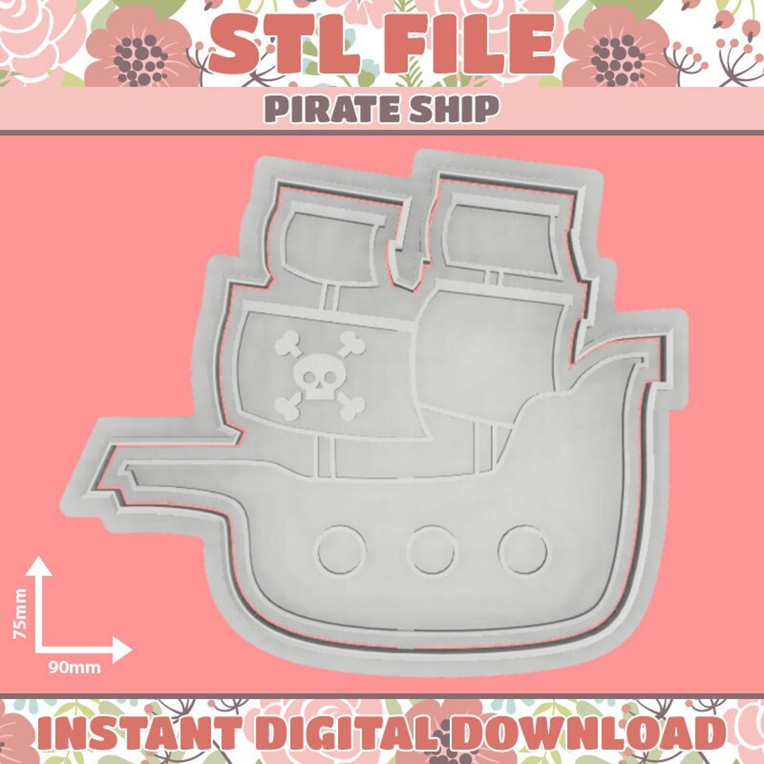 DIGITAL STL FILE Pirate Ship Cookie Cutter and Fondant Stamp - Etsy