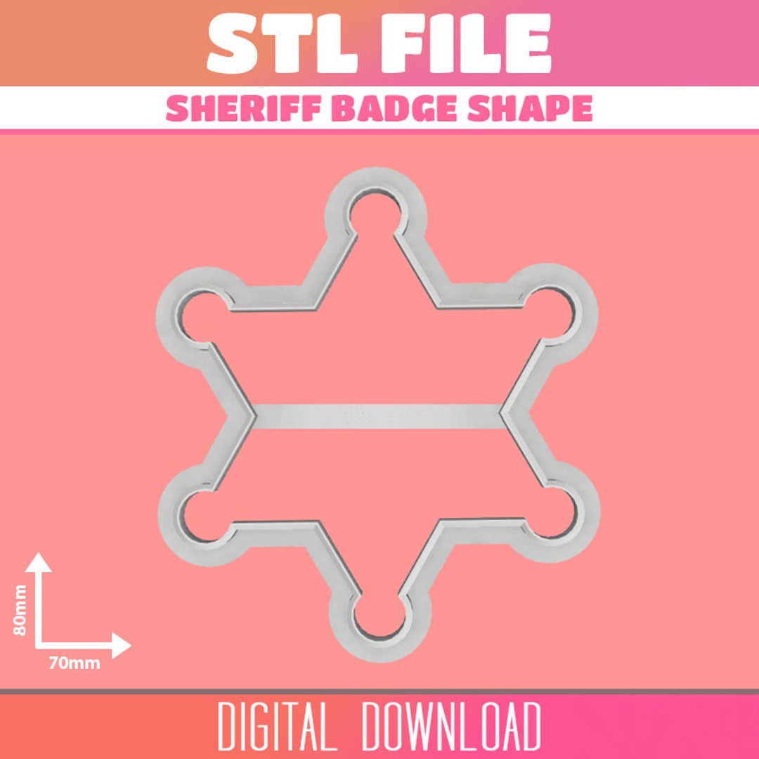 DIGITAL STL FILE Sheriff Badge Shape Cookie Cutter - Etsy