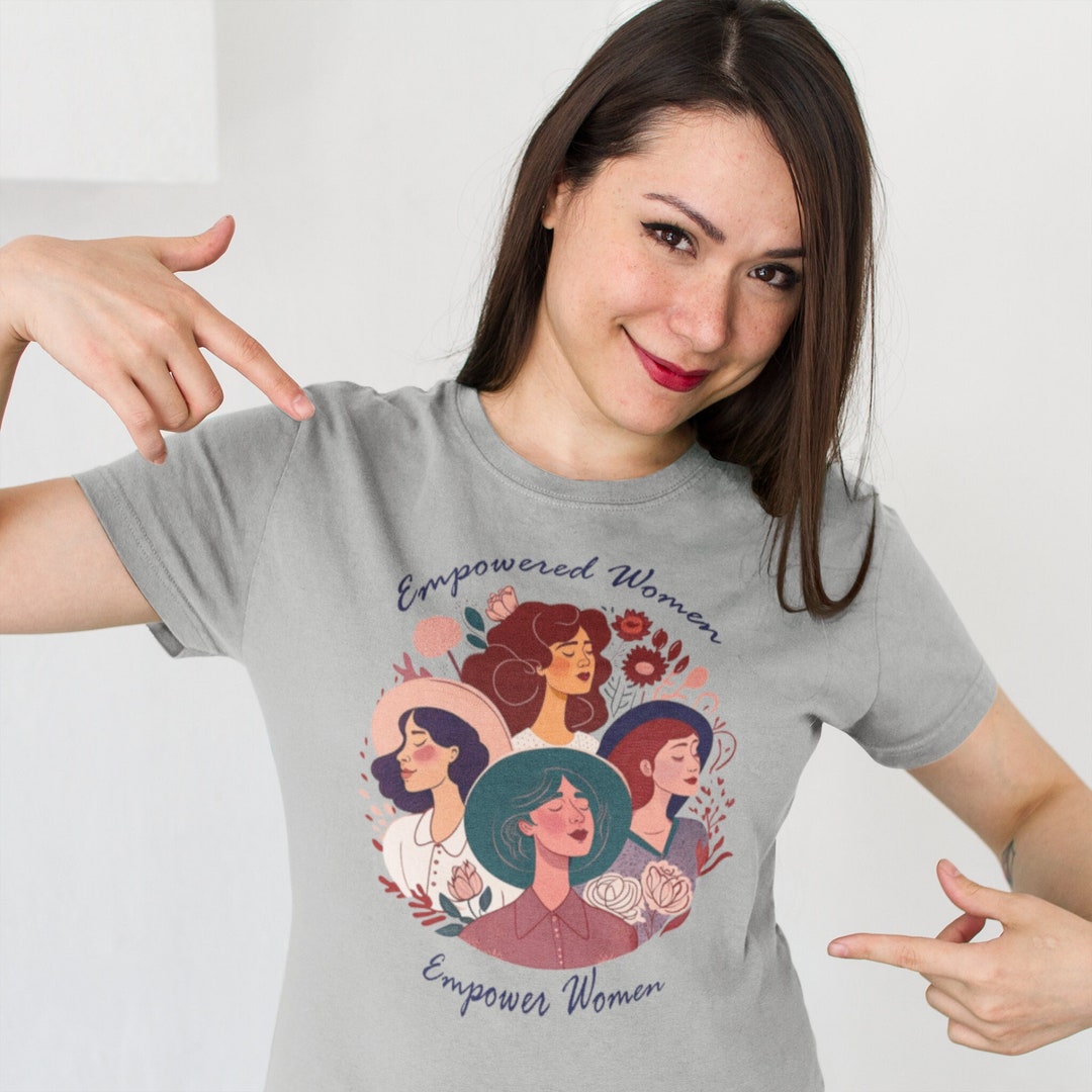 Empowered Women Empower Women T Shirt International Women's Day, Women ...