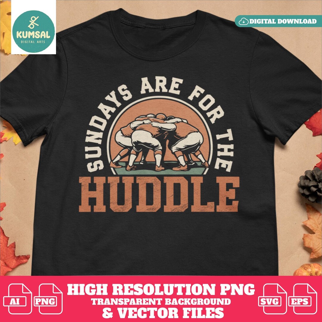 Football Quote SVG, Sundays for the Huddle PNG, Game Day Art Digital ...