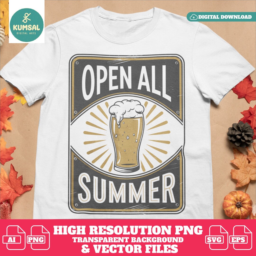 Open All Summer - Beer Sign Design PNG SVG Ai EPS | Summer Digital ...