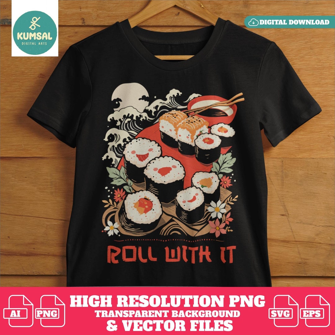 Sushi Roll SVG: Japanese Food Design, 'roll With It' PNG, Cricut File ...