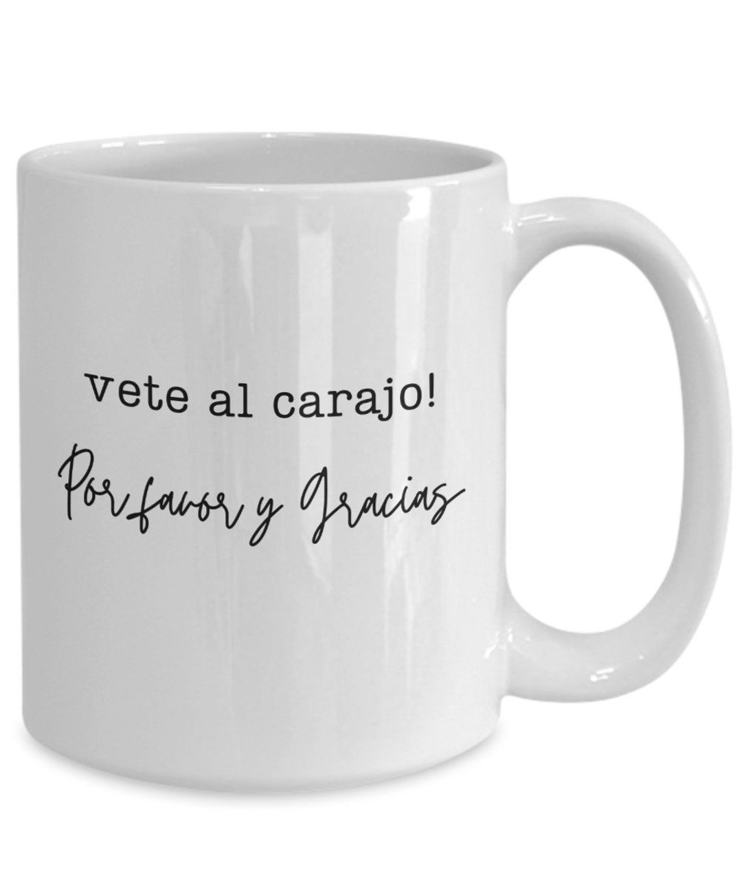 Vete Al Carajo Por Favor Y Gracias Funny Spanish Quote Mug, Regalo Para ...