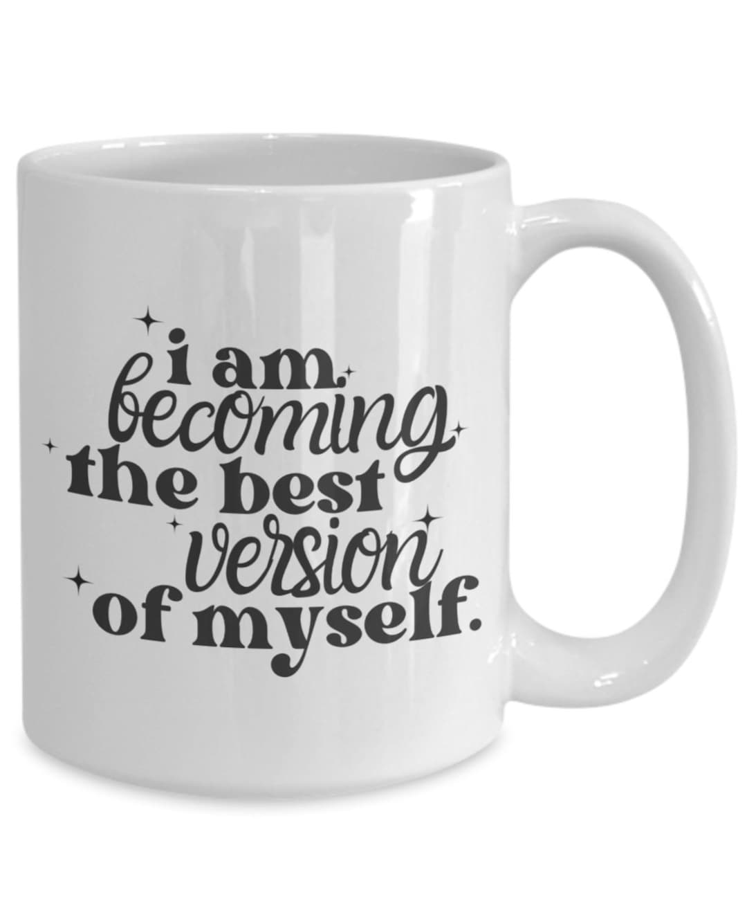 Mugs With Sayings, Becoming Best Version of Myself Mug, Living My Best ...