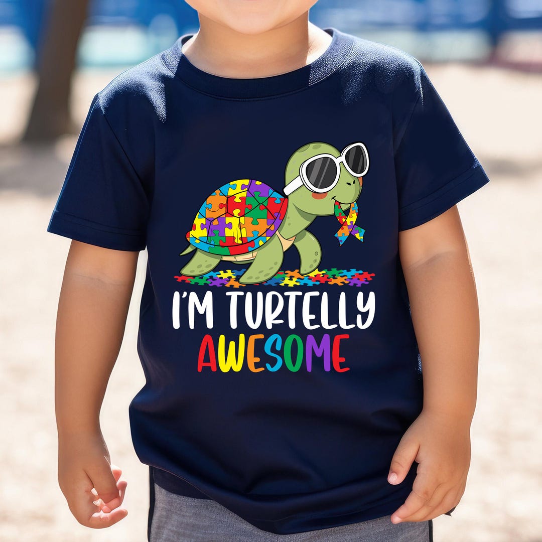 I’m Turtelly Awesome Turtle Autism Awareness Shirt, Turtle Autism Shirt ...