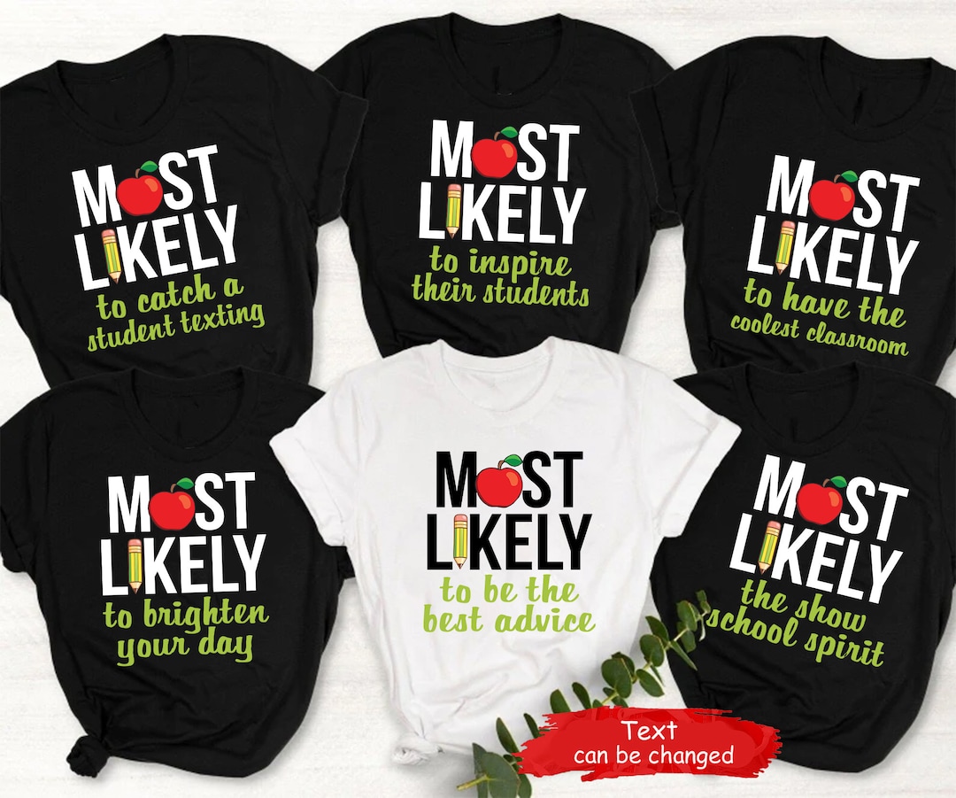Most Likely to School Shirt,most Likely to Teacher Shirt,kindergarten ...