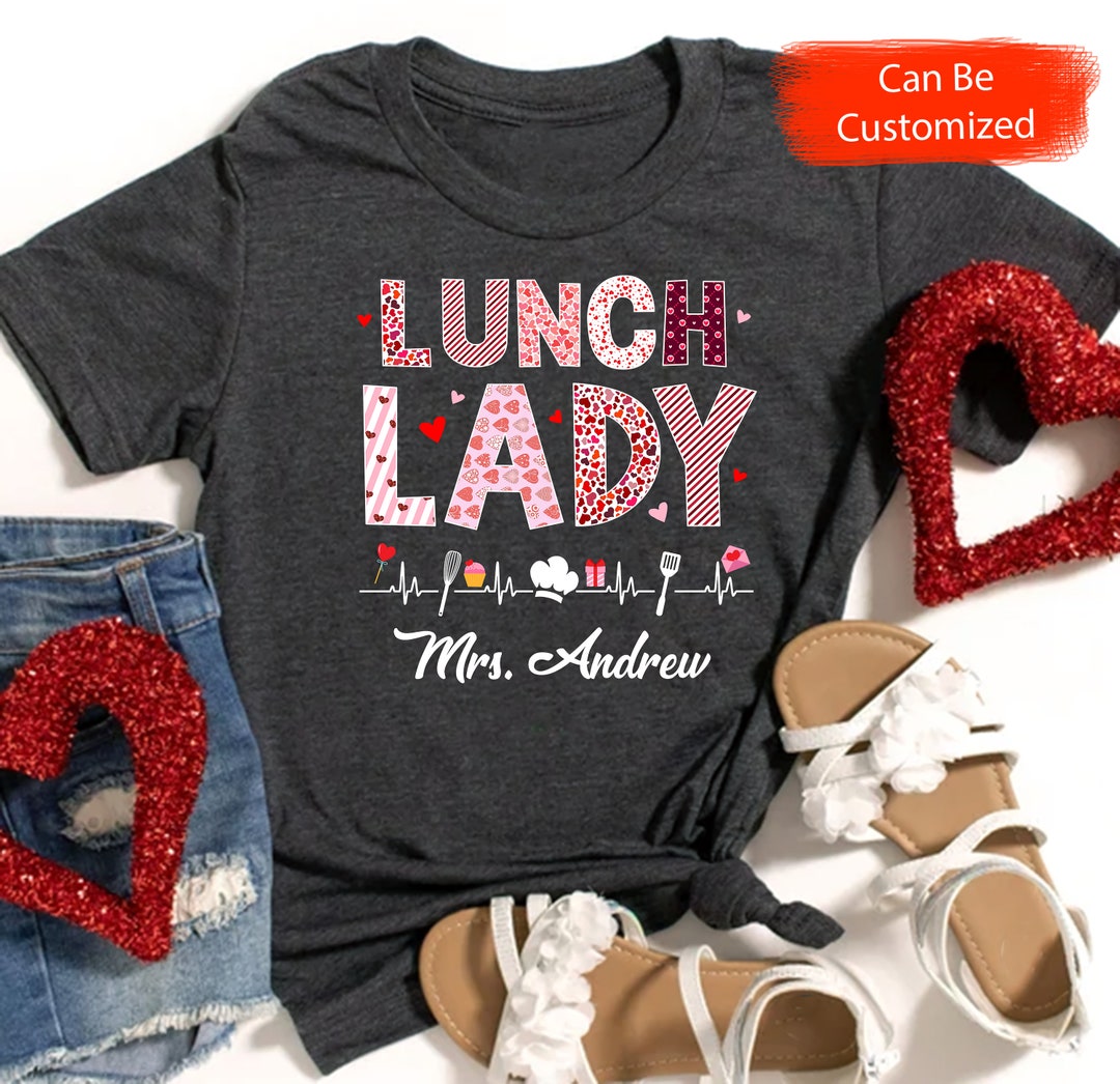 Lunch Lady Valentine Shirt, Lunch Lady Crew Shirt, Lunch Lady Gift, Valentine's Lunch Shirt - Etsy