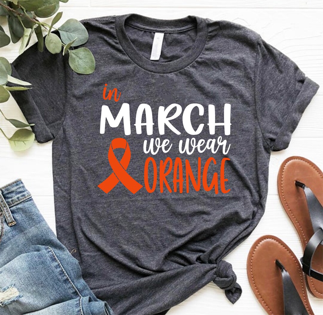 In March We Wear Orange Shirt, MS Shirt, Multiple Sclerosis Shirt ...