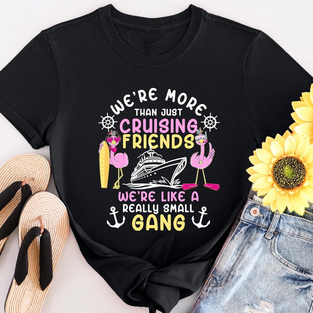 Funny Cruising Friends Trip T-shirt, Matching Cruise Ship Shirt - Etsy