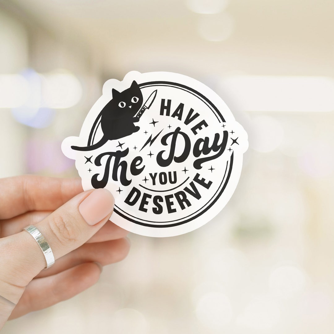 Murder Kitten Sticker, Day You Deserve, Cat With Knife, Funny Decals ...