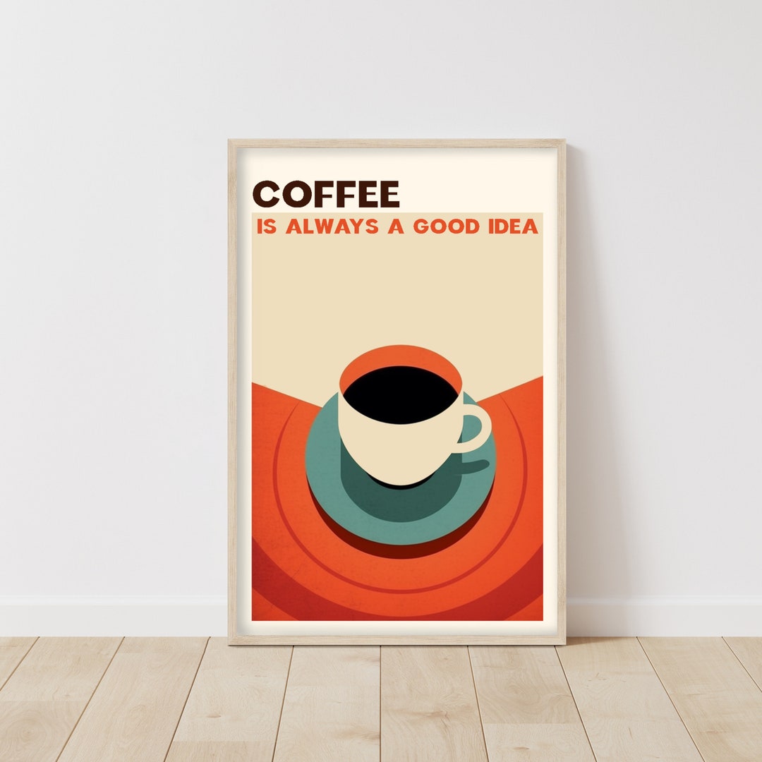 Kaffee Ist Immer Eine Gute Idee Französischer Kaffee Poster Tasse ...